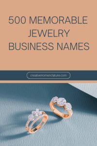 500+ Catchy Jewelry Business Names for a Memorable Brand