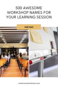 360 Awesome Workshop Names For Your Learning Session
