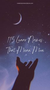 115 Lunar Names That Mean Moon - Creative Nomenclature