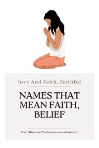 120 Inspiring Names That Mean Faith, Belief (Boy & Girls)