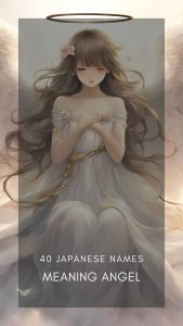 40 Japanese Names Meaning Angel - Creative Nomenclature