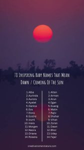 78 Inspiring Baby Names That Mean Dawn / Coming Of The Sun
