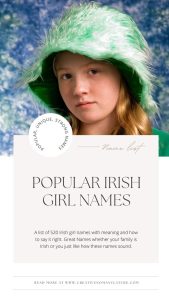 520 Best Irish Girl Names – Their Meanings and Pronunciation